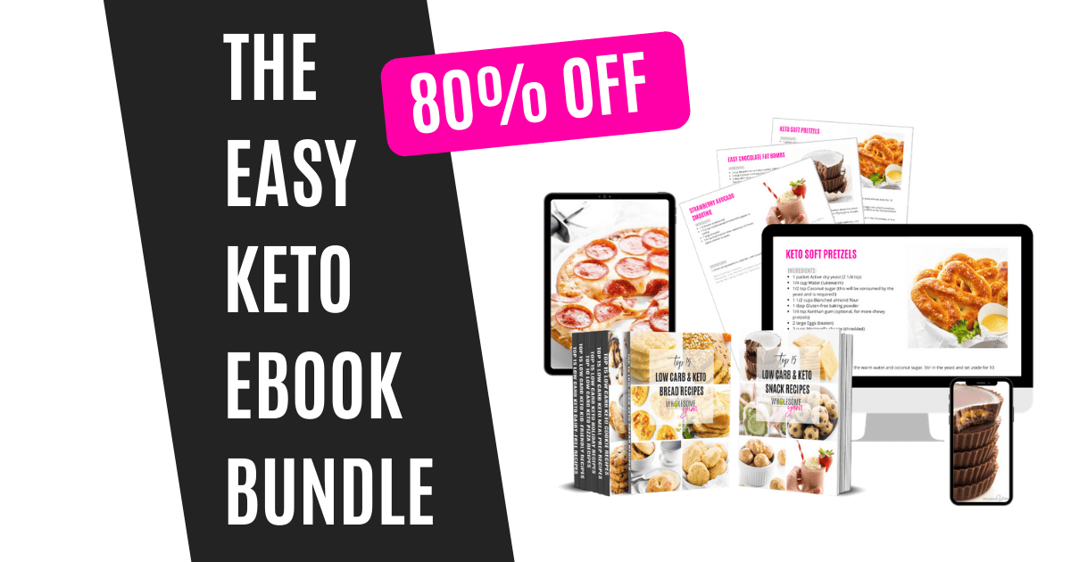The Easy Keto EBook Bundle - over 50% off | Wholesome Yum